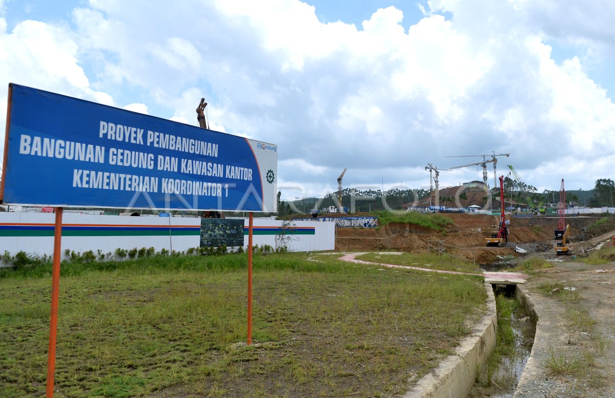 Pembangunan IKN Nusantara | ANTARA Foto