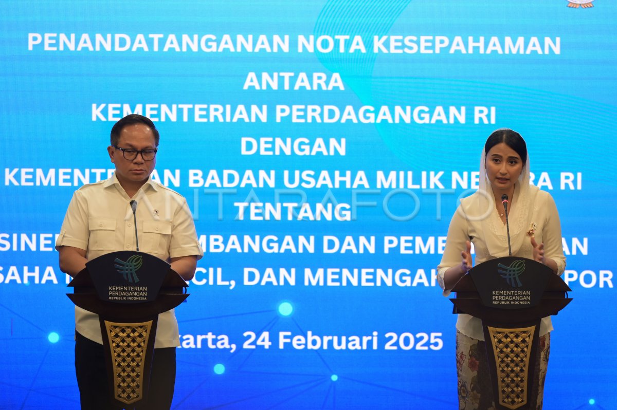 MoU Kemendag dan KemenBUMN tentang penguatan UMKM | ANTARA Foto