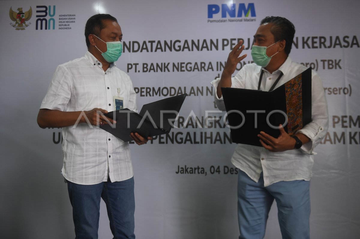 KERJA SAMA BNI DAN PNM | ANTARA Foto
