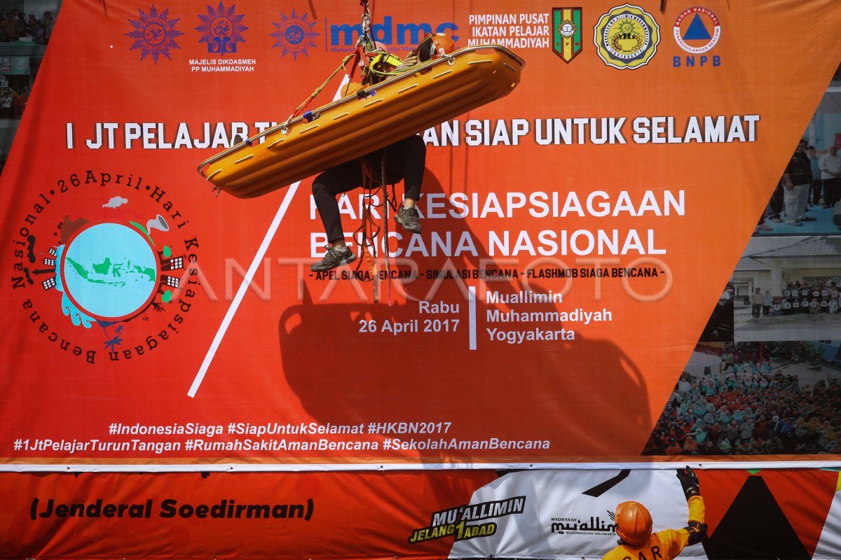 HARI KESIAPSIAGAAN BENCANA NASIONAL | ANTARA Foto