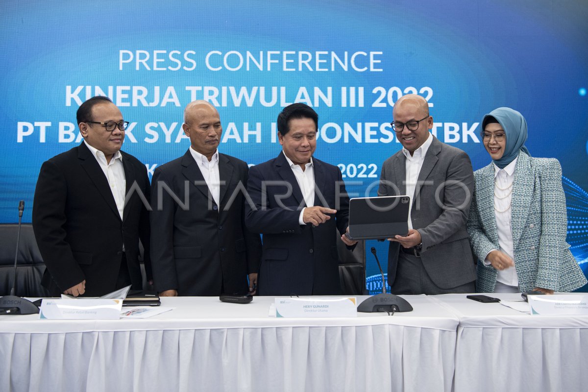 KINERJA BSI TRIWULAN III 2022 | ANTARA Foto