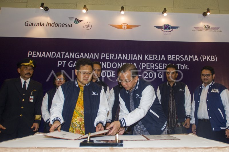 PERJANJIAN KERJA BERSAMA GARUDA INDONESIA | ANTARA Foto PERJANJIAN KERJA BERSAMA GARUDA INDONESIA | ANTARA Foto